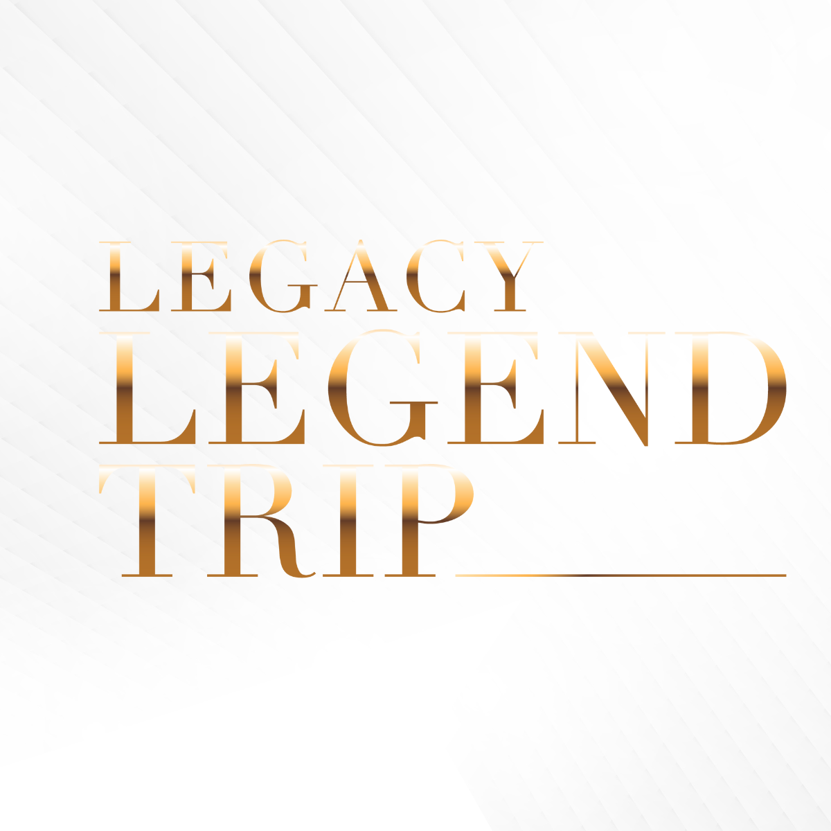 Legacy Experience Trip